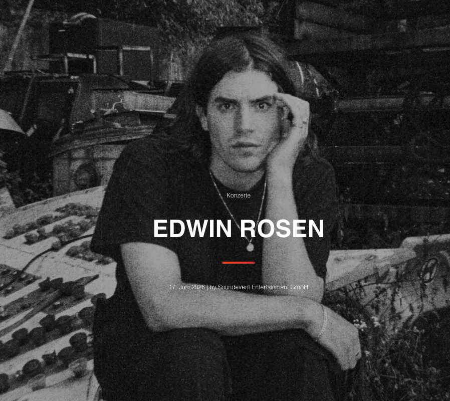 Edwin Rosen - Live 2026 - Music Hall Innsbruck